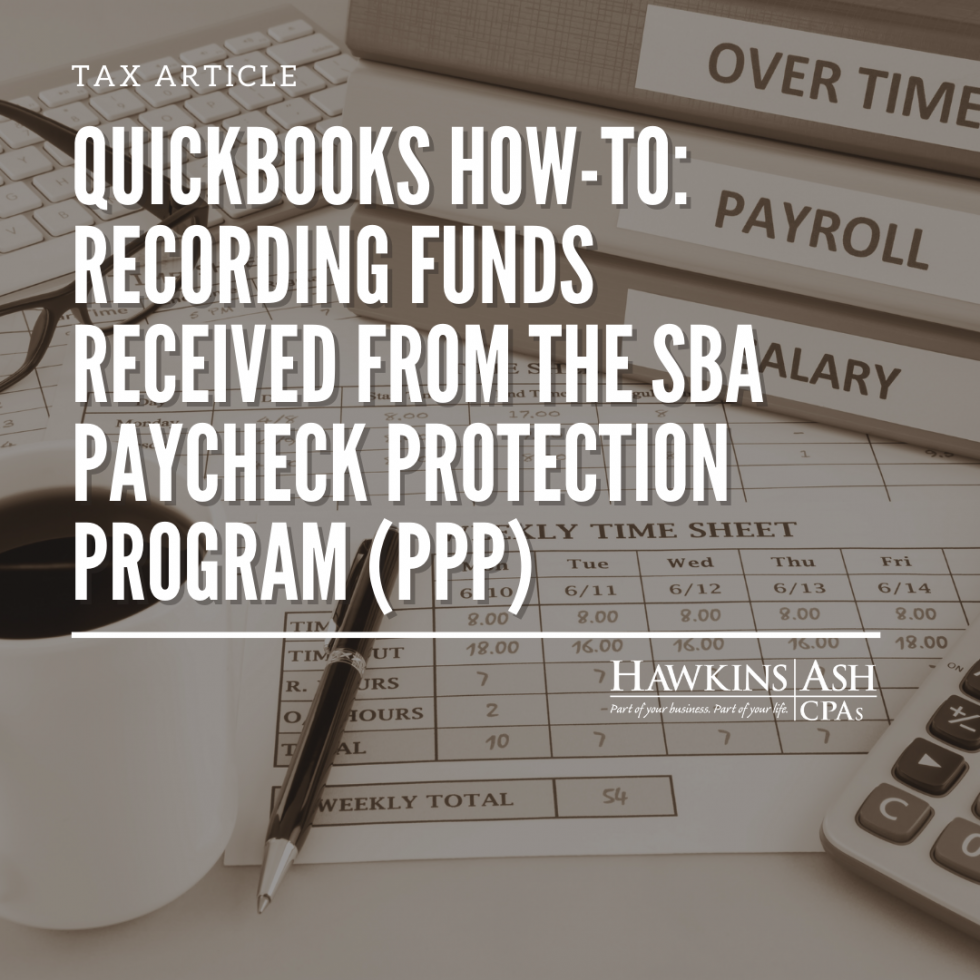 QuickBooks How-To: Recording Funds Received from the SBA Paycheck ...