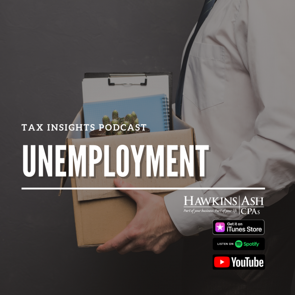 Podcast: Unemployment - Hawkins Ash CPAs
