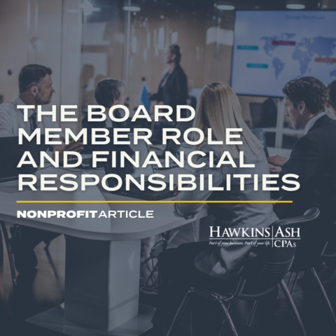 The Board Member Role and Financial Responsibilities - Hawkins Ash CPAs