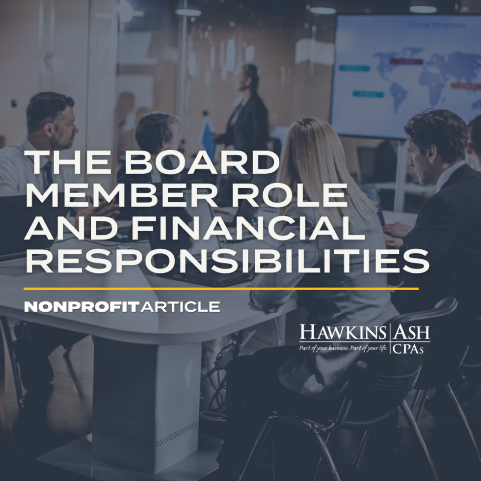 The Board Member Role and Financial Responsibilities - Hawkins Ash CPAs