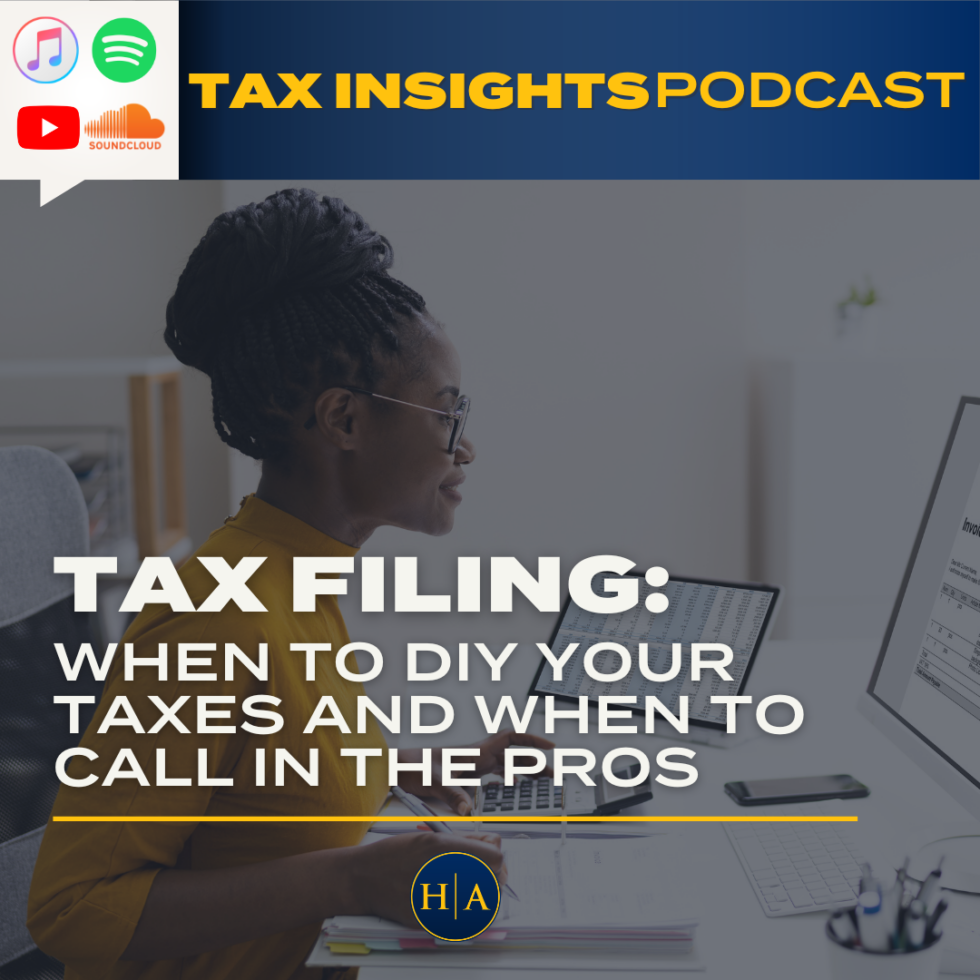 PODCAST: Tax Filing: When to DIY Your Taxes and When to Call in the ...