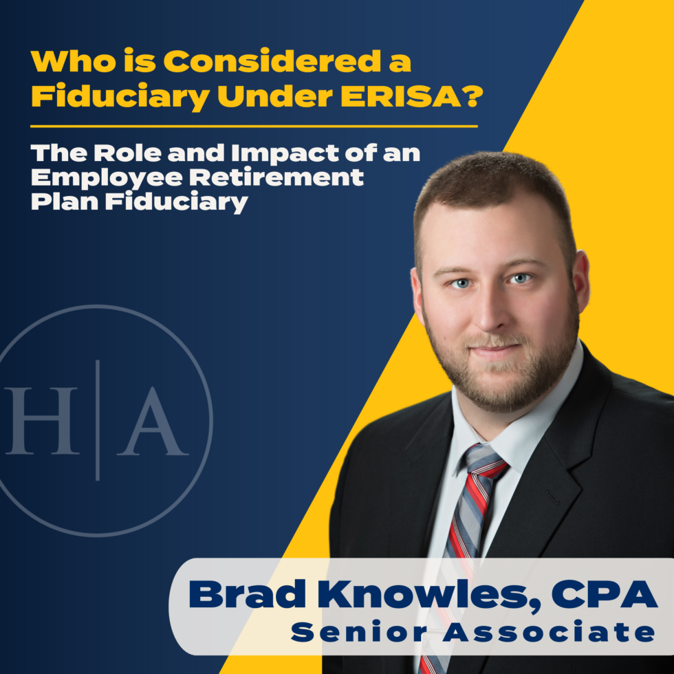 Who is Considered a Fiduciary Under ERISA? The Role and Impact of an ... Who is Considered a Fiduciary Under ERISA? The Role and Impact of an ...