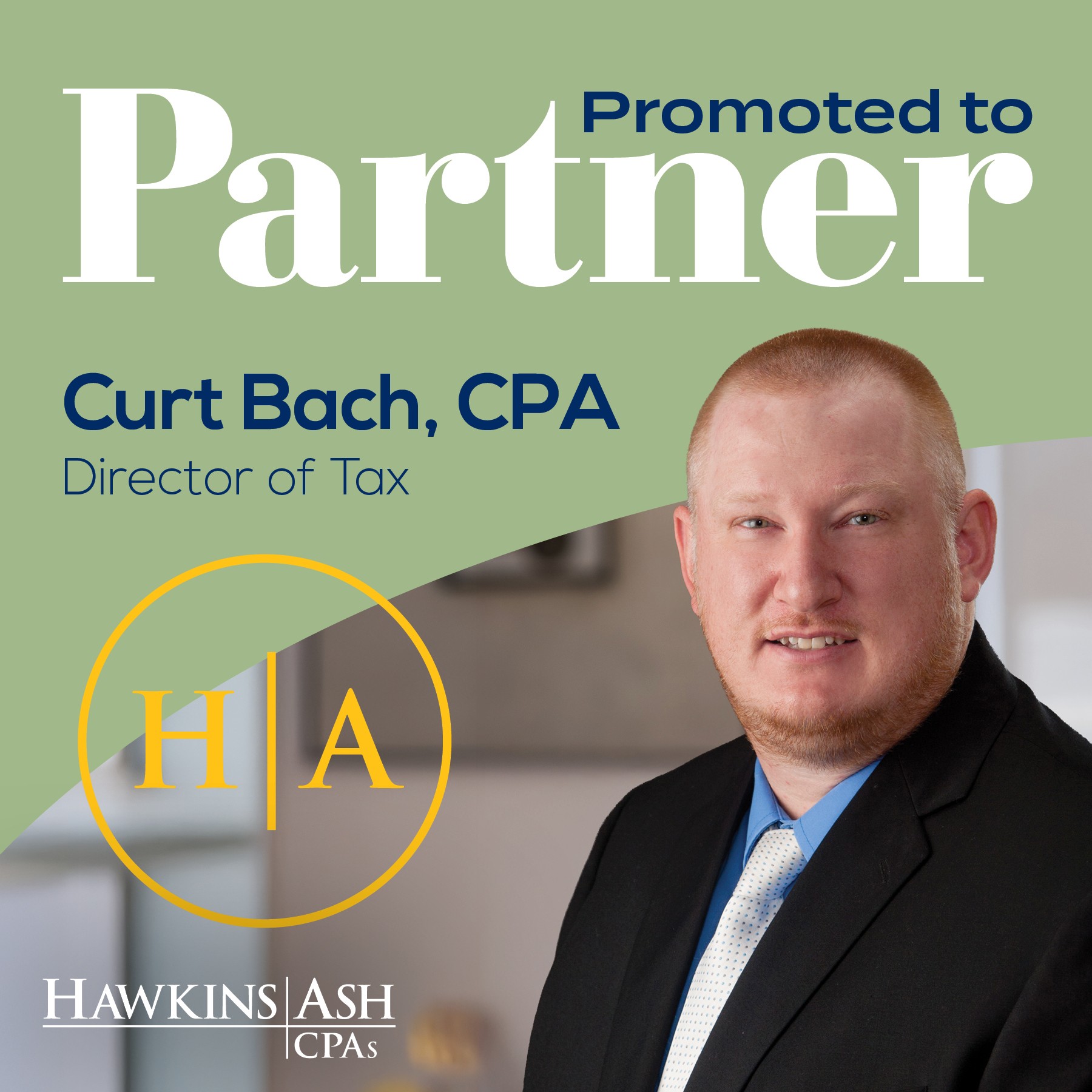 Curt Bach, CPA, Promoted to Partner at Hawkins Ash CPAs - Hawkins Ash CPAs